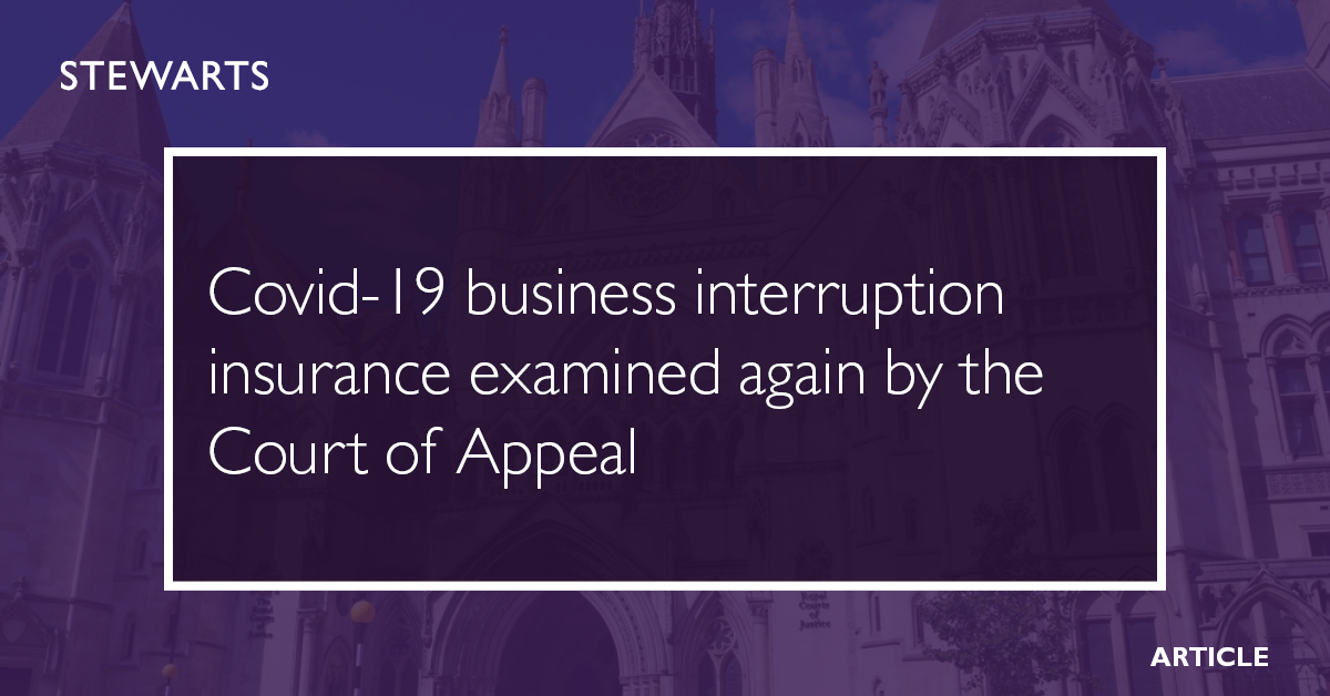 Covid-19 business interruption insurance examined again by the Court of ...