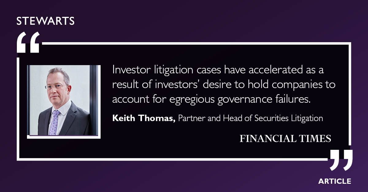 Investor litigation on the rise in the UK: Keith Thomas speaks to the ...