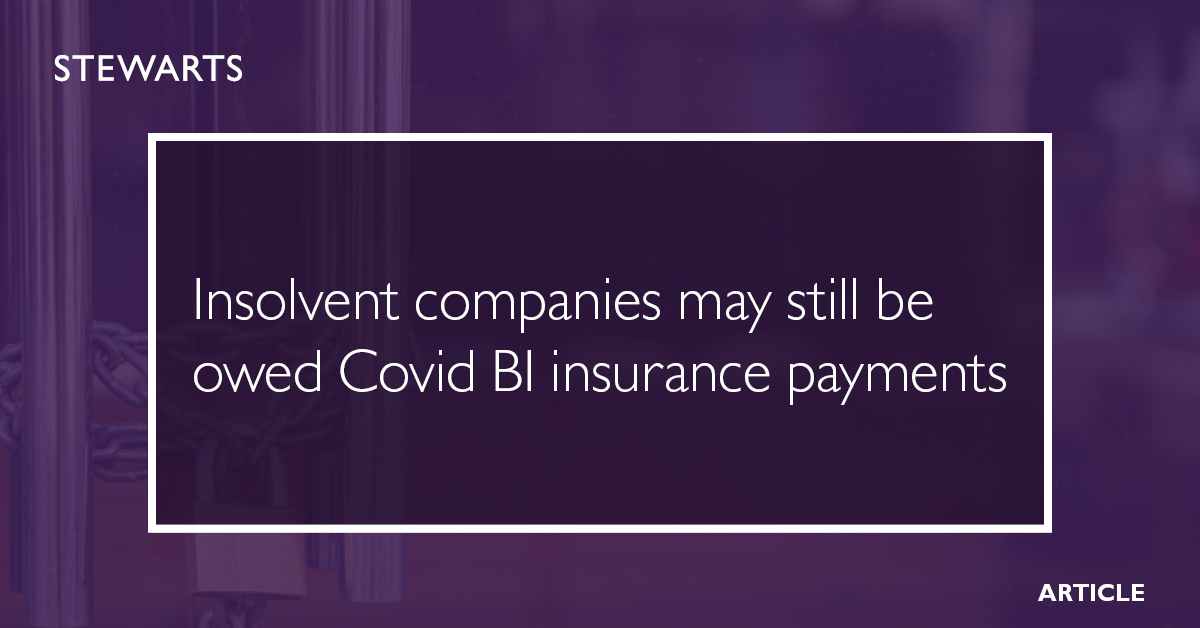Insolvent companies may still be owed Covid BI insurance payments ...