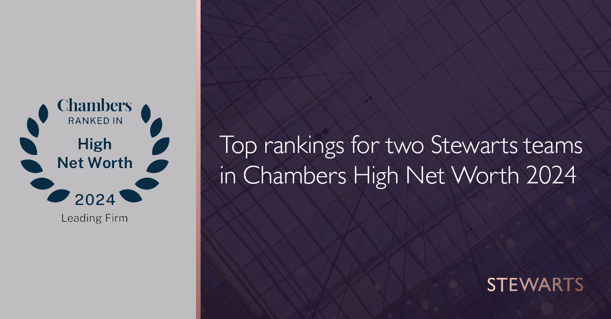 Top rankings for two Stewarts teams in Chambers High Net Worth 2024 ...