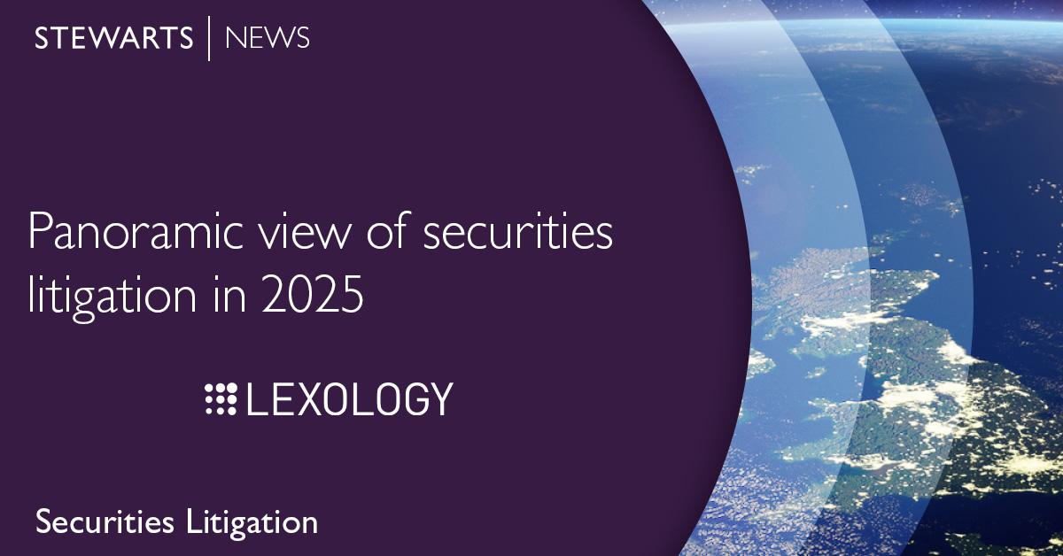 Panoramic view of securities litigation in 2025 - Stewarts