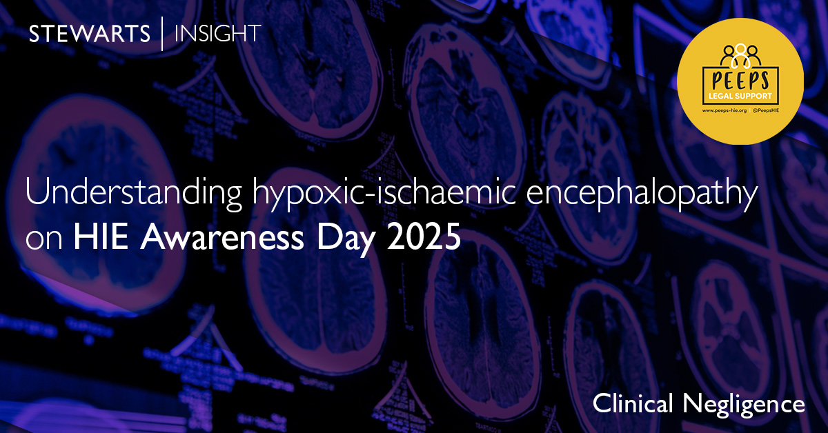 Understanding hypoxic-ischaemic encephalopathy on HIE Awareness Day 2025 - Stewarts