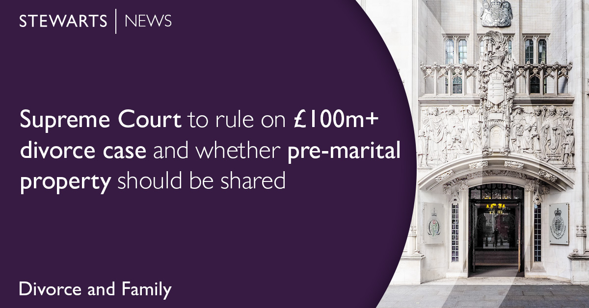 Supreme Court to rule on £100m+ divorce case and whether pre-marital ...