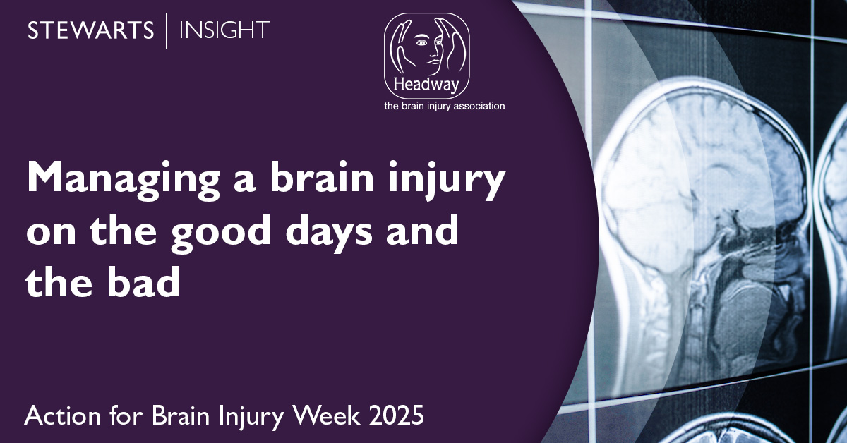 Managing a brain injury on the good days and the bad - Stewarts