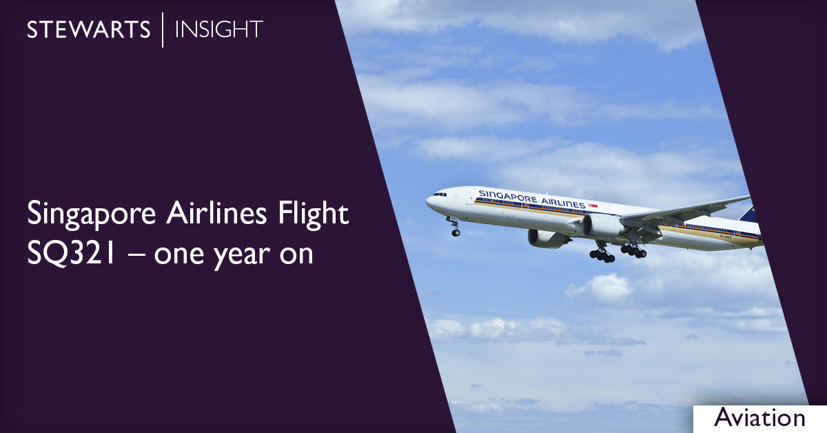 Singapore Airlines Flight SQ321 – one year on - Stewarts