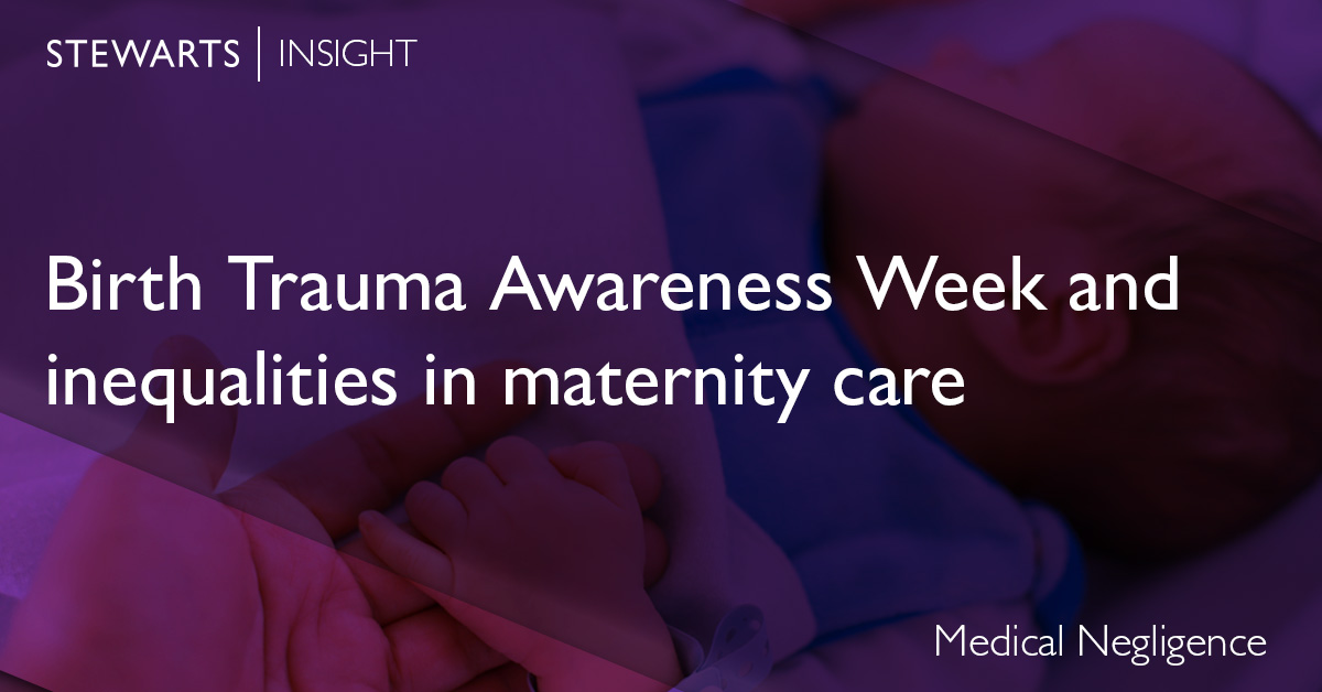 Birth Trauma Awareness Week and inequalities in maternity care - Stewarts