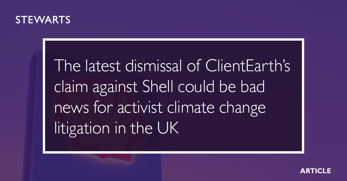 The latest dismissal of ClientEarth’s claim against Shell could be bad ...