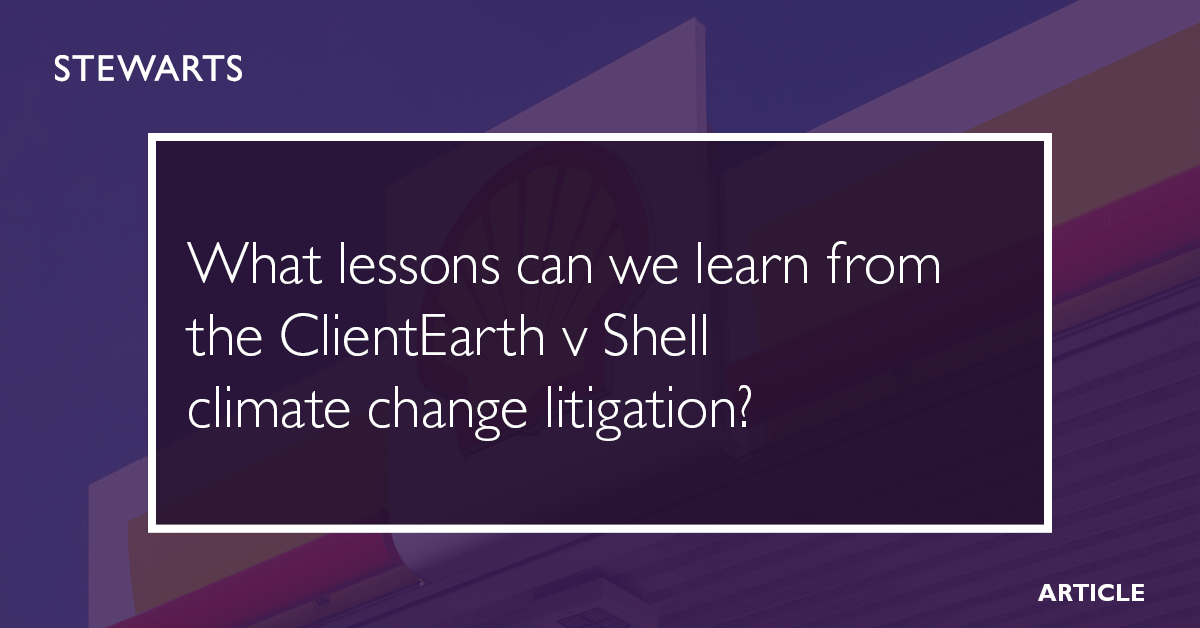 What lessons can we learn from the ClientEarth v Shell climate change ...