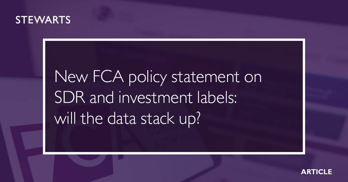 New FCA policy statement on SDR and investment labels: will the data ...
