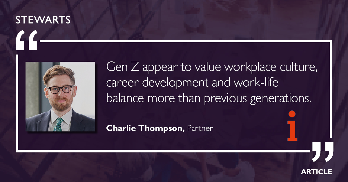 How can employers manage Generation Z in the workplace? - Stewarts